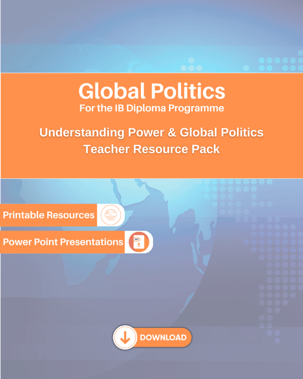 DP Global Politics - Understanding Power & Global Politics Teacher Res ...