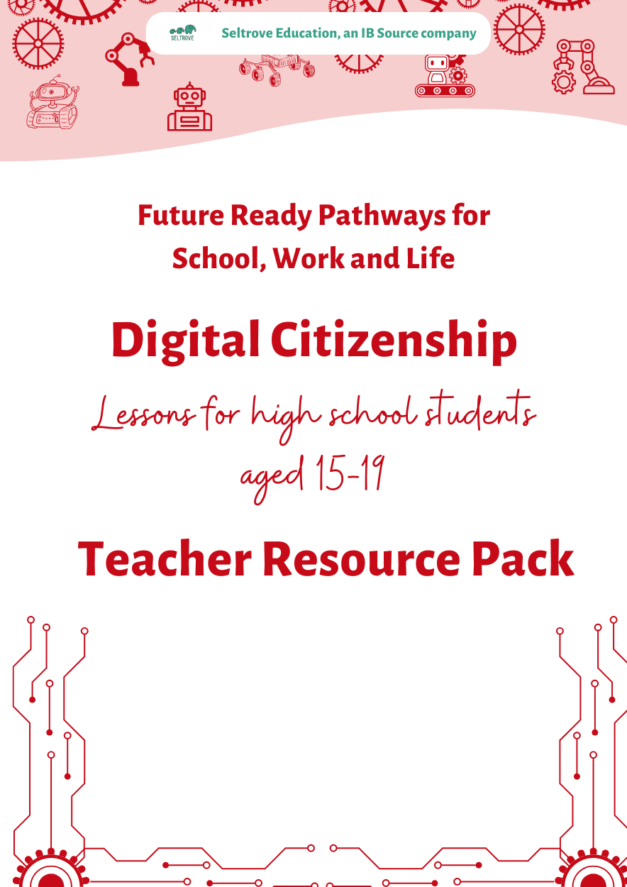 Digital Citizenship (High School) Teacher Resource Pack – IB Source ...