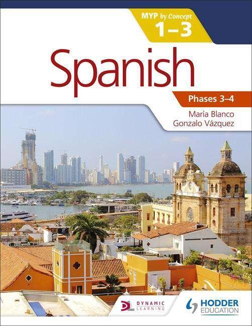 9781471881152, Spanish for the IB MYP 1-3 Phases 3-4 – IB Source Education