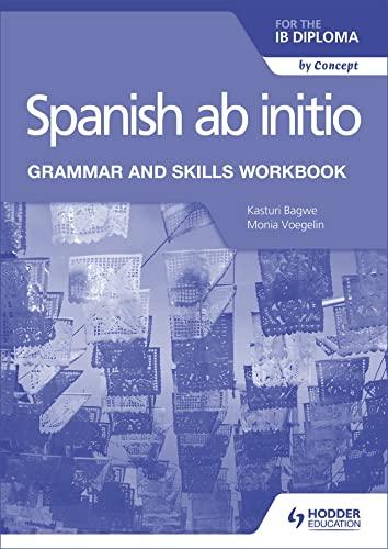 9781510454347, Spanish ab initio for the IB Diploma Grammar and Skills ...