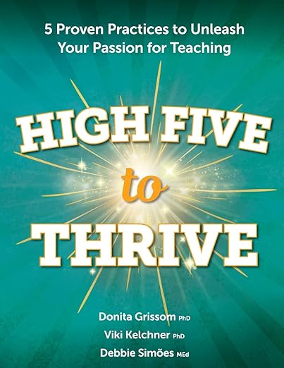 High Five to Thrive: 5 Proven Practices to Unleash Your Passion for ...